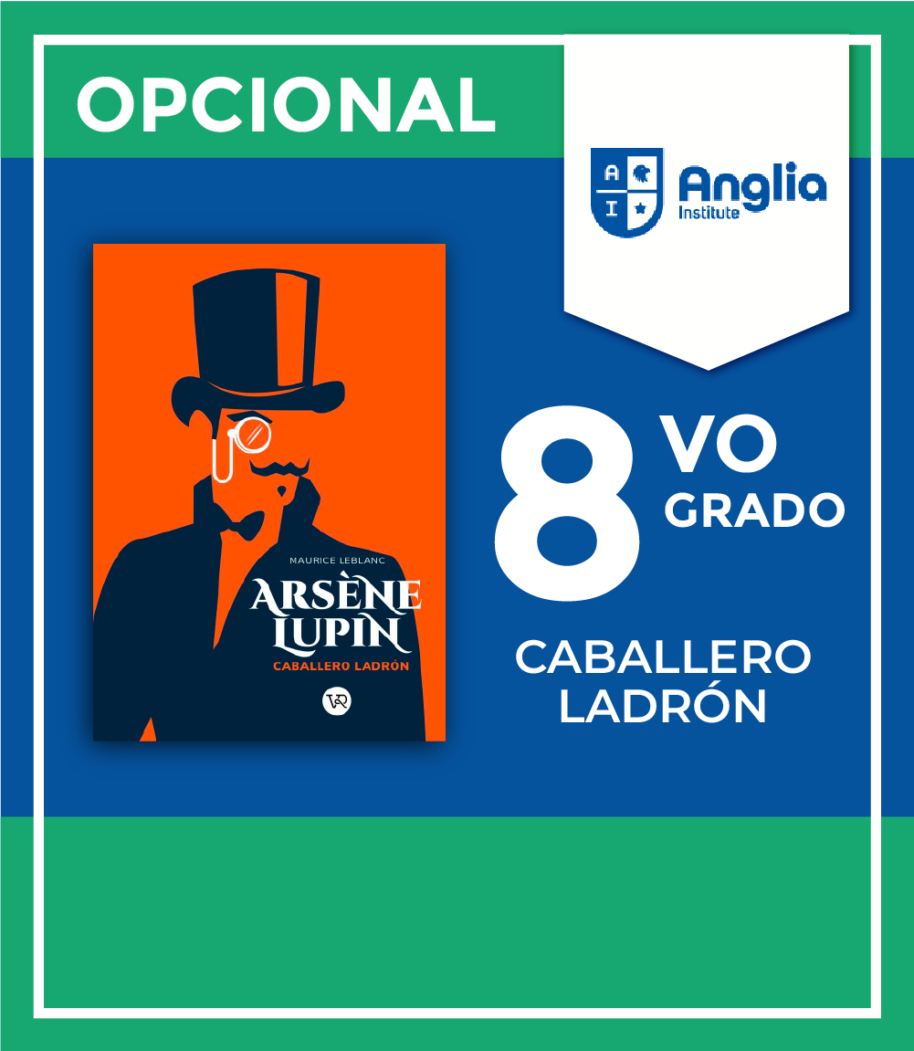 Instituto Anglia: Arsene Lupín, Caballero Ladrón Grado 8— Edumart-Mercadro