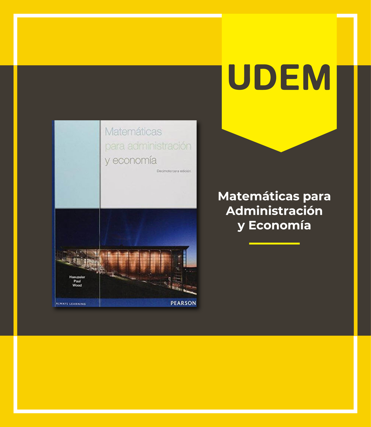 UDEM: Matemáticas para Administración y Economía— Edumart-Mercadro